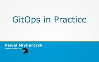 Gitops in practice - rg-dev #36 | PPT
