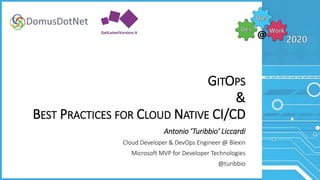 GitOps and Best Practices for Cloud Native CI/CD | PPT