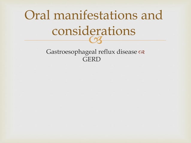 Git oral manifestation | PPTX | Dental Health | Diseases and Conditions