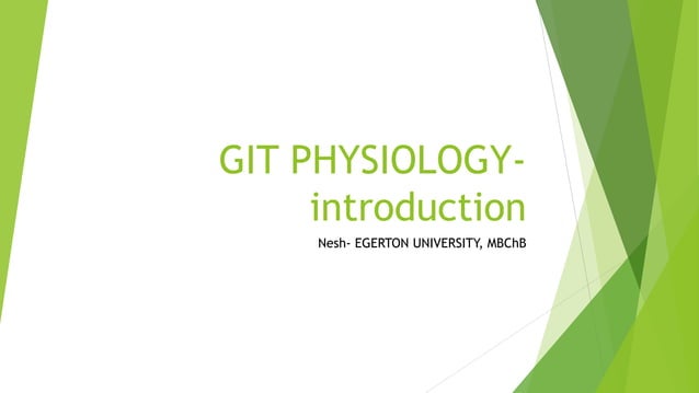 GIT PHYSIOLOGY 1 INTRODUCTION | PPT