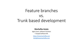 Gitflow vs. Trunk based development | PPTX