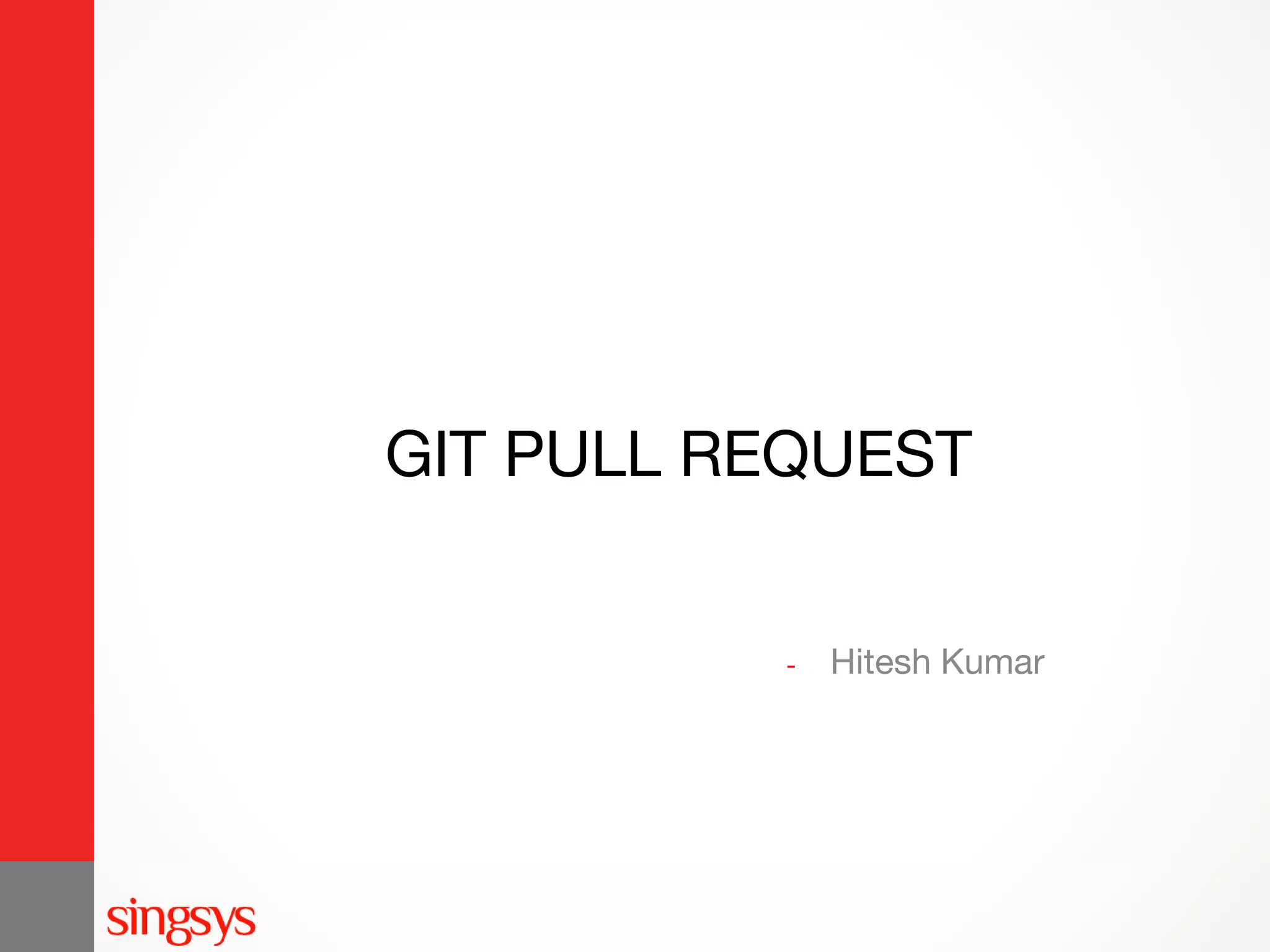 Technical Seminar Series: GIT Pull Requests Best Practices | PPTX