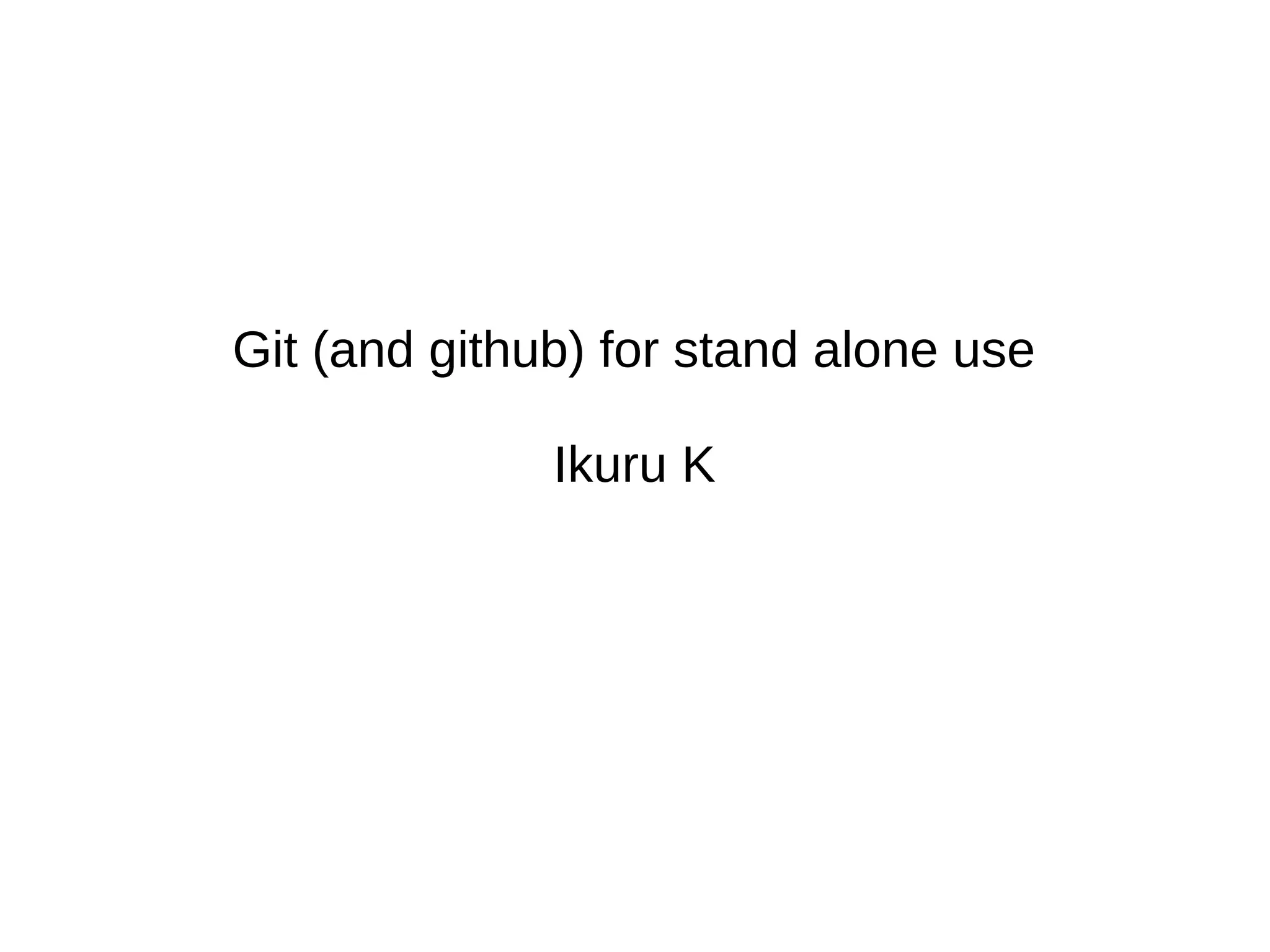 Git For Standalone Use Ppt