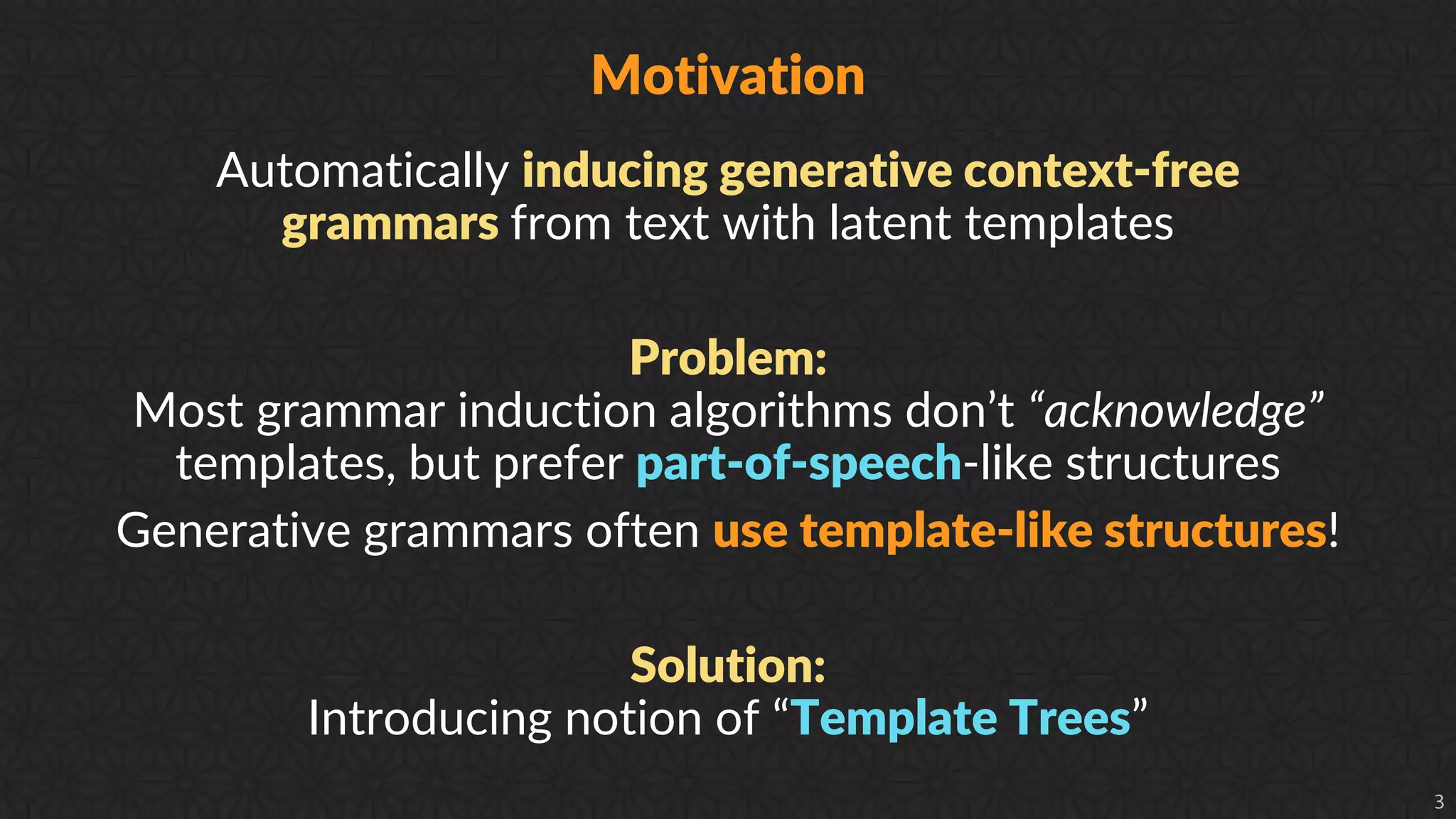 Discovering Textual Structures Generative Grammar Induction Using Template Trees Ppt