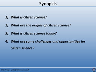 Gitte Kragh: Citizen science: Overview, origins and opportunities ...