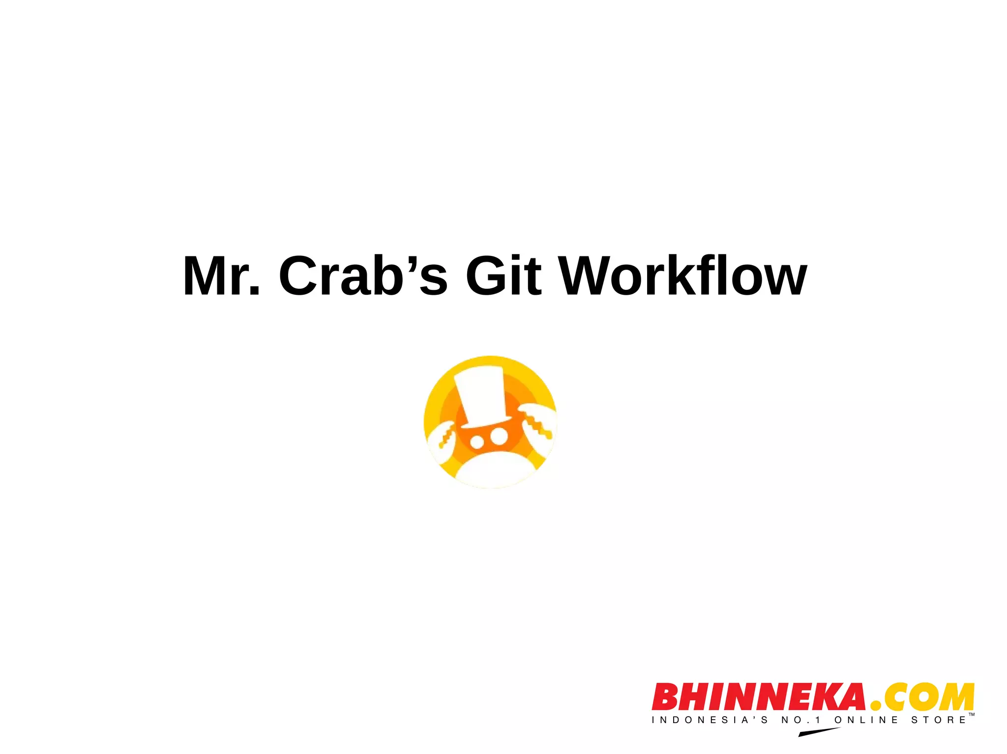 Mr.Crabs Git workflow | PPT