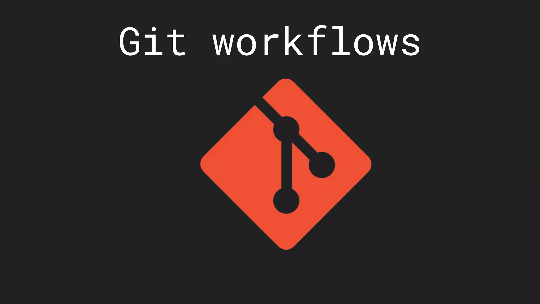 Git workflows | PPT