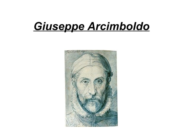 Giuseppe arcimboldo | PPT