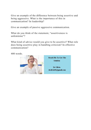 Give an example of the difference between being assertive and being .docx