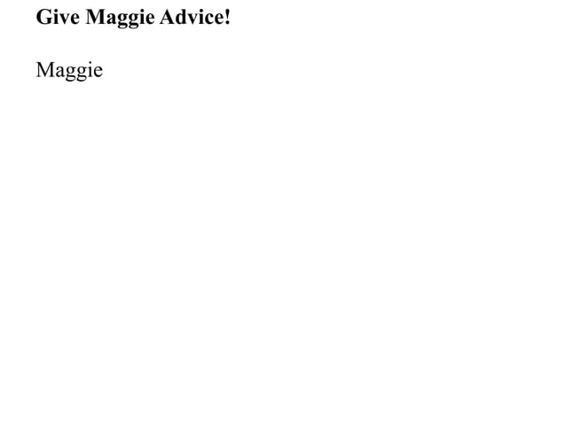 Write a Letter: Give Maggie Advice | PPT | Free Download