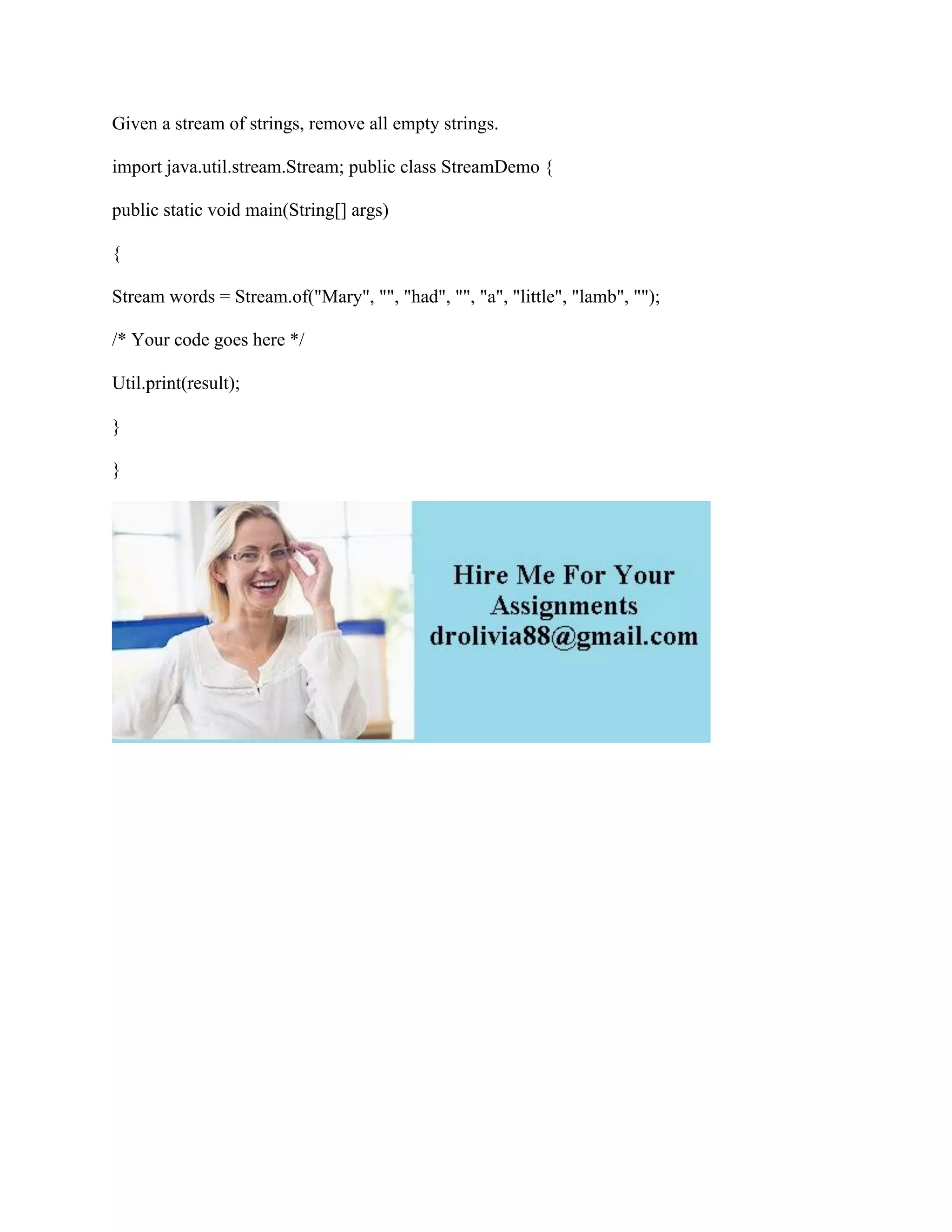 Given a stream of strings- remove all empty strings- import java-uti.pdf Given a stream of strings- remove all empty strings- import java-uti.pdf