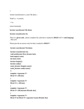 GIVEN CODE template -typename T- class DList { private- struct Node {.docx