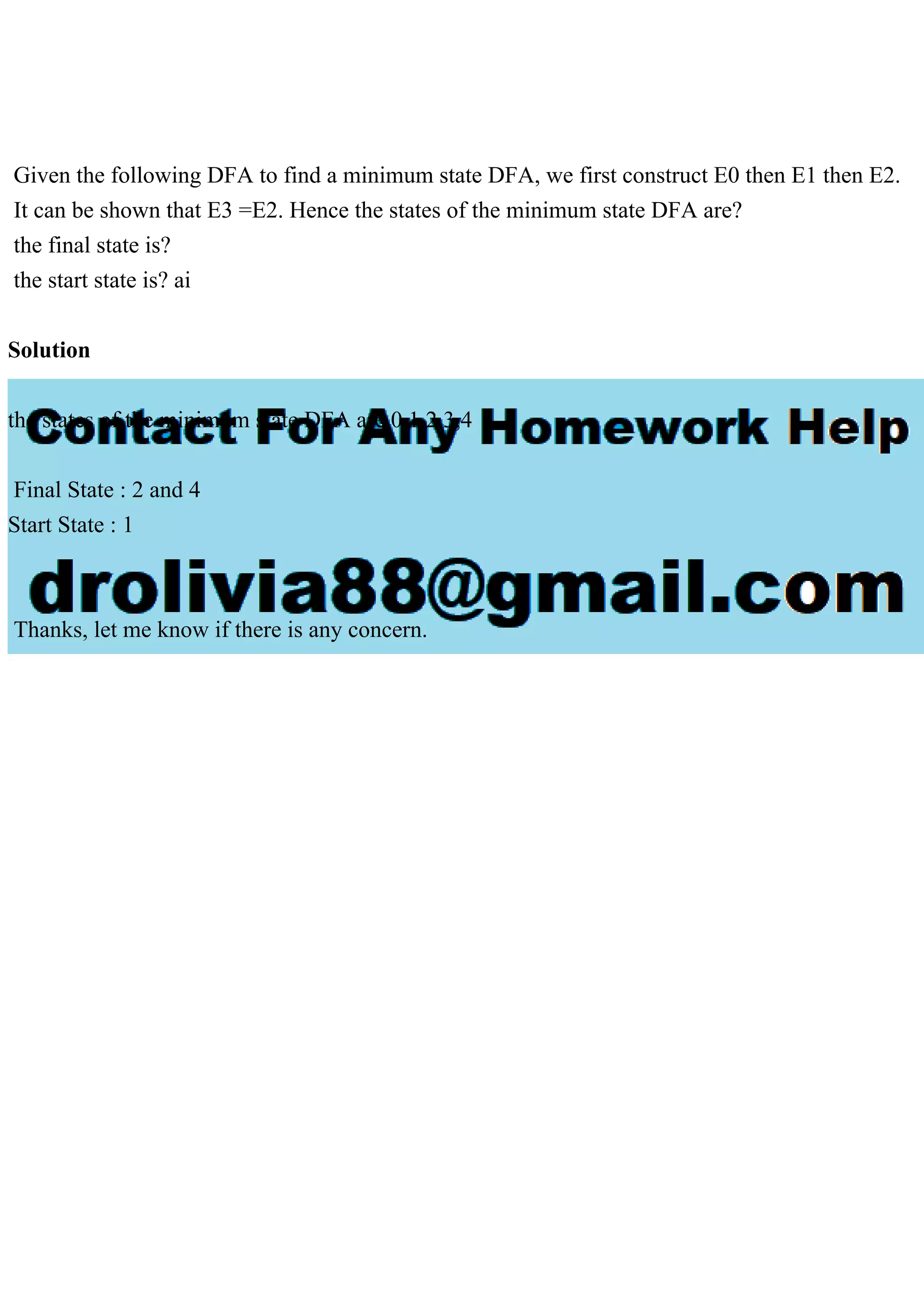 Given the following DFA to find a minimum state DFA, we first.pdf