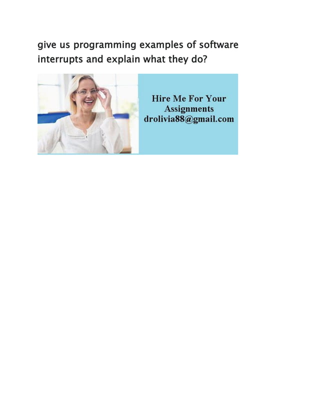 give us programming examples of software interrupts and explain what t.pdf