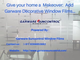 Give your home a makeover add garware decorative window films... | PPT