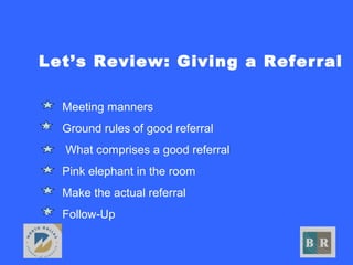 Giving a Good Referral | PPT