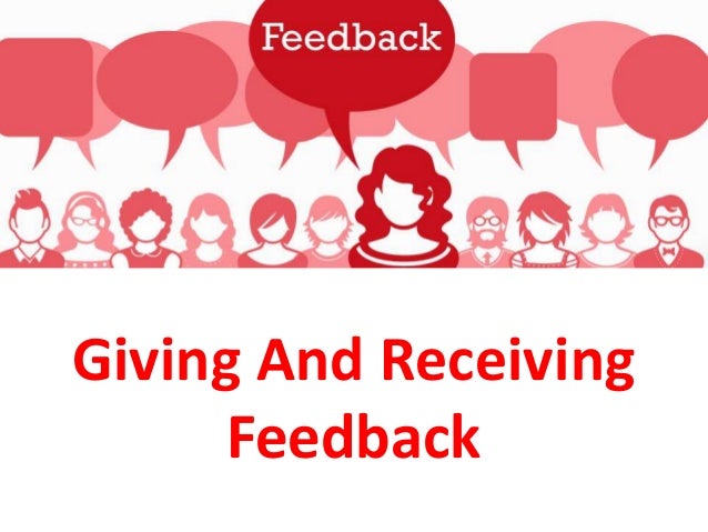 Giving and Receiving Feedback