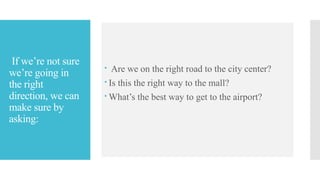 Giving directions.pptx prepositions of place | PPTX