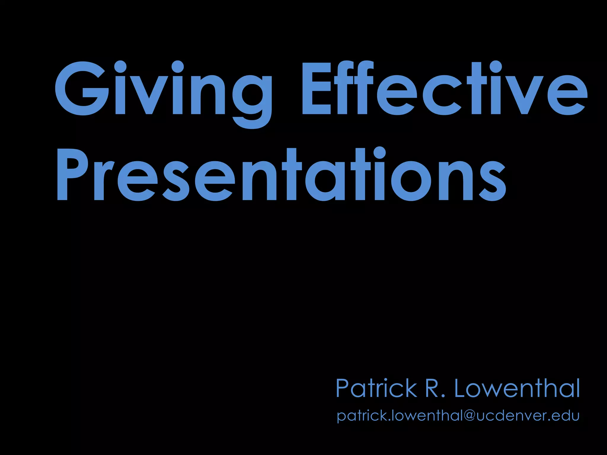 Giving Effective Presentations | PPTX | Desktop Publishing | Computer Software and Applications