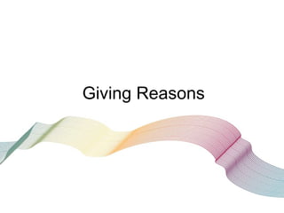 Giving reasons | PPT