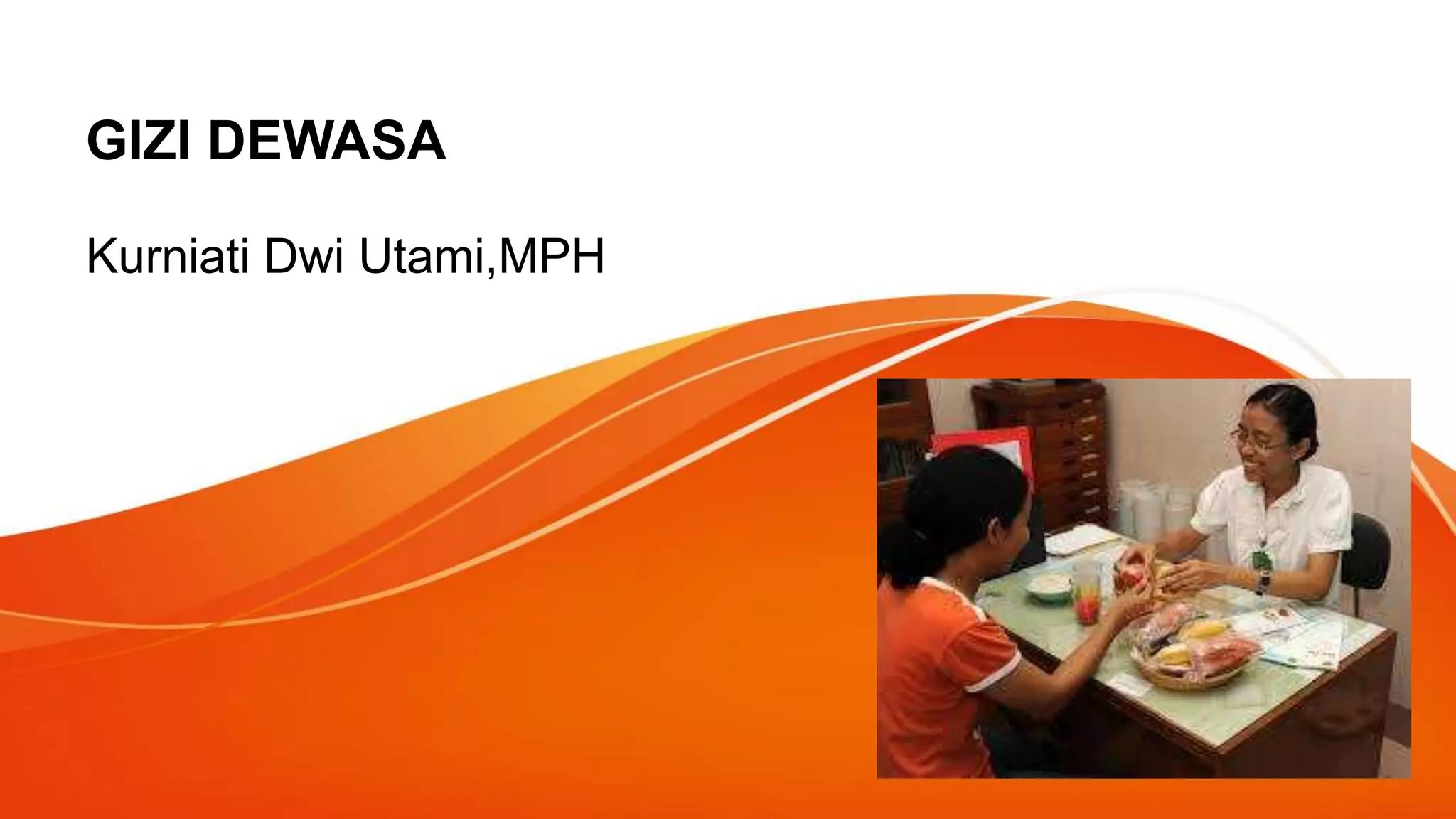 Gizi dewasa | PPTX