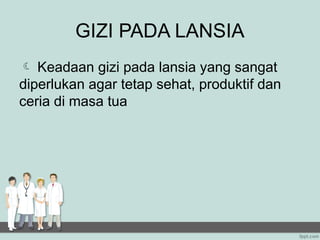 powerpoint gizi pada lansia................ | PPTX