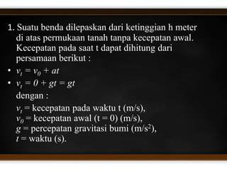 GERAK JATUH BEBAS-FISIKA, UNIVERSITAS BORNEO TARAKAN | PPS