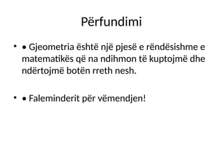Gjeometria ne Matematike - Projekt1.pptx