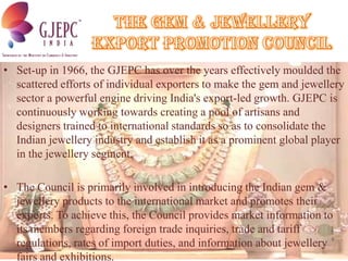 GJEPC ---- THE GEM & JEWELLERY EXPORT PROMOTION COUNCIL | PPTX ...