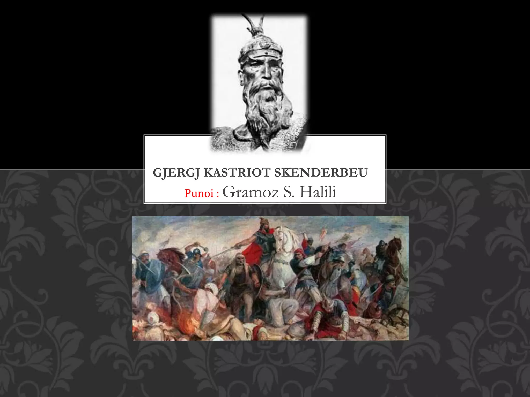 Gjergj kastrioti - Skenderbeu | PPTX