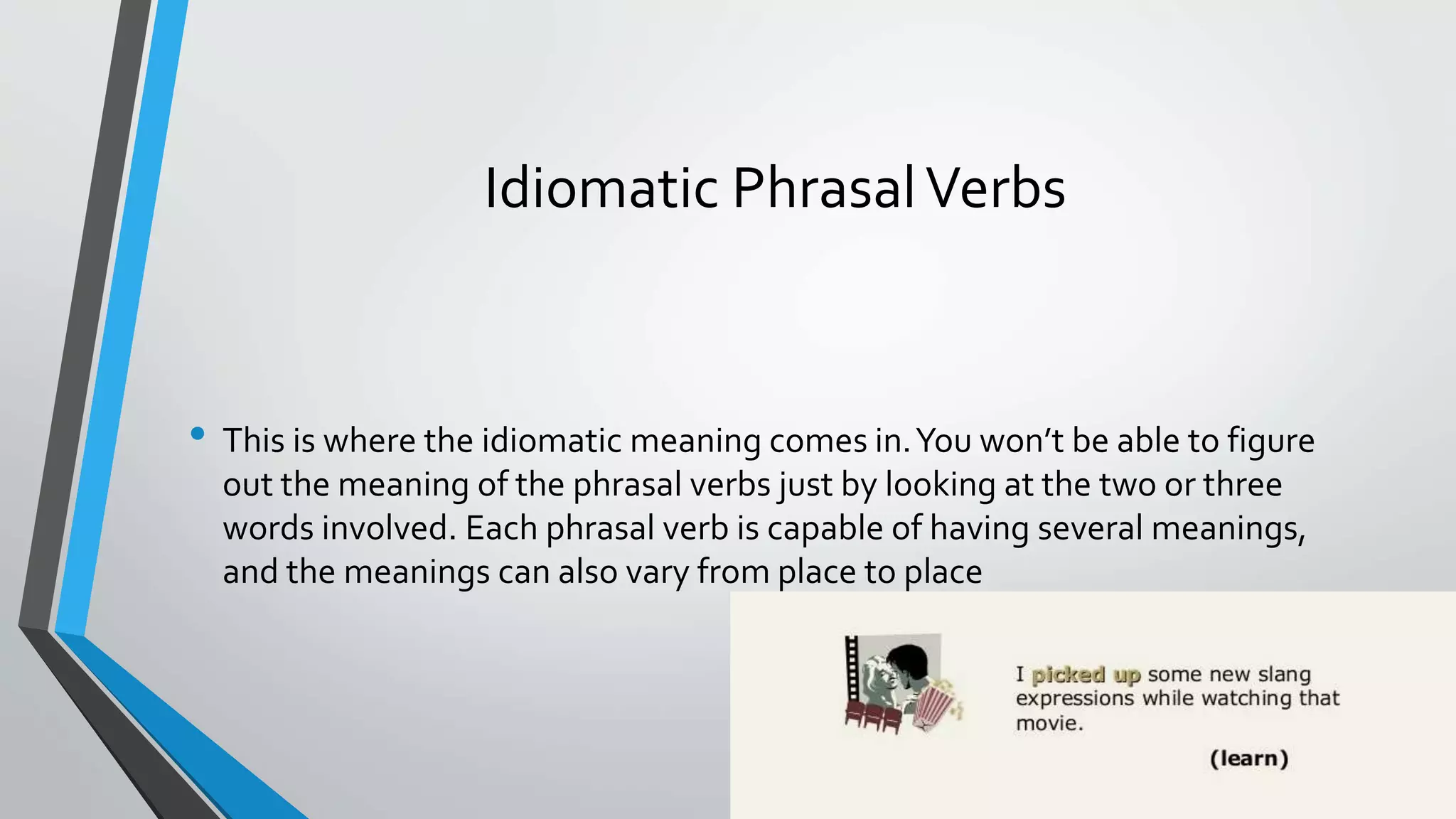 Literal and Idiomatic Phrasal Verbs | PPTX