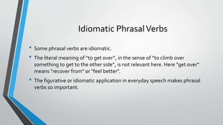 Literal and Idiomatic Phrasal Verbs | PPTX