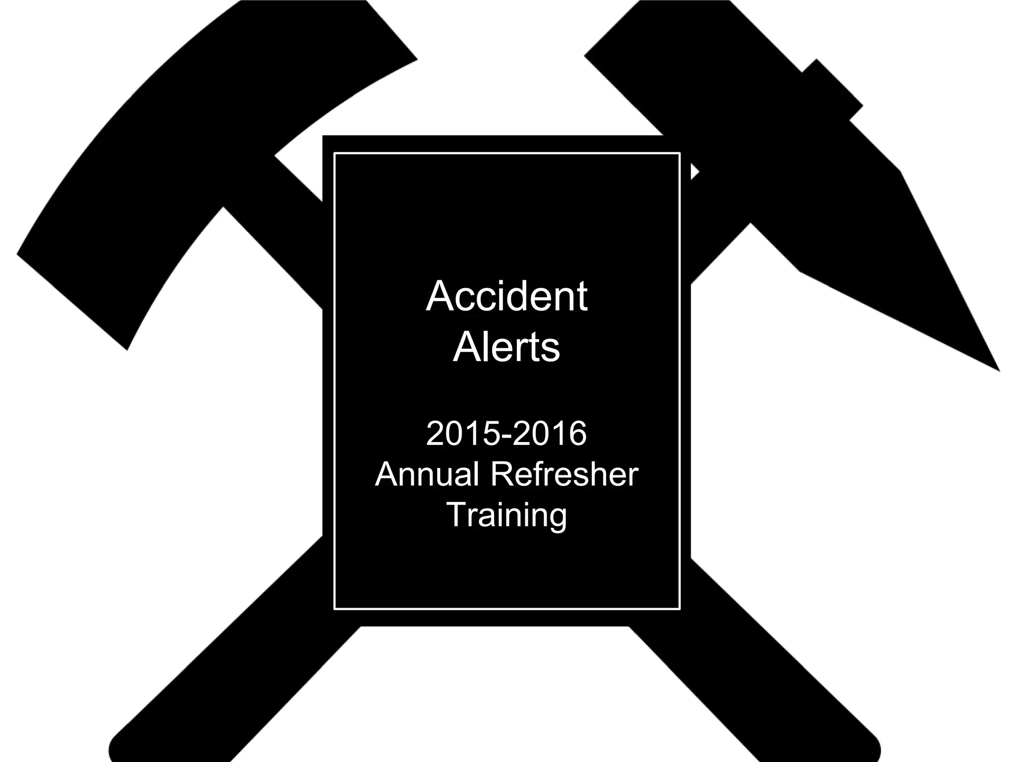 Mining Accident alerts 2016 Safety Training | PPTX