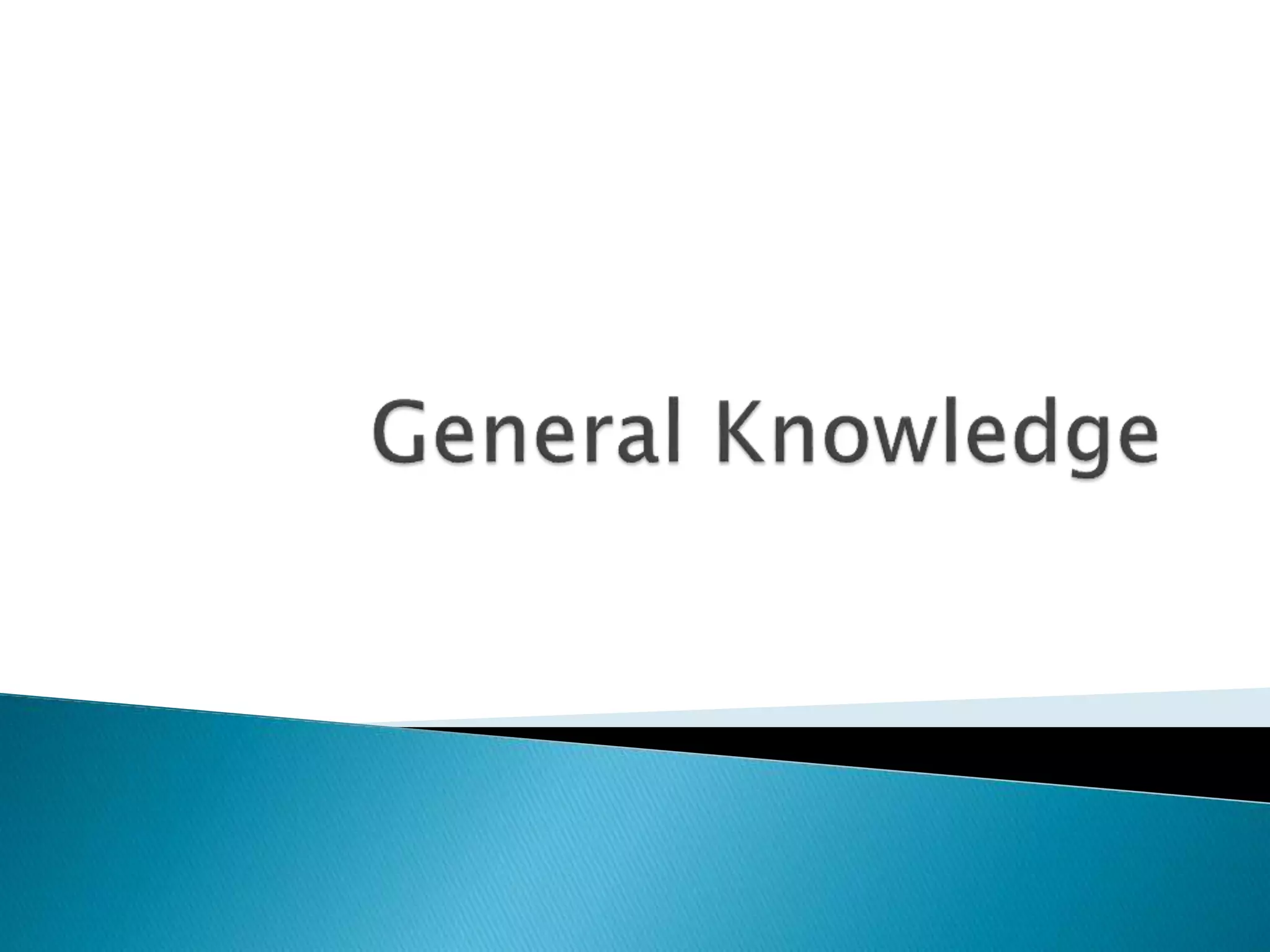 General Knowledge | PPTX