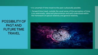 Time Travel: Concepts and Theories | PPTX