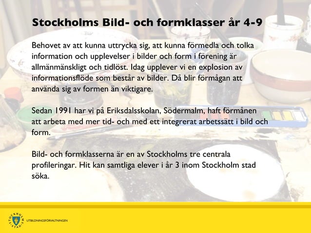Bilden som språk Eriksdalsskolan | PPT