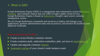 Google kubernetes Engine with Google CI/CD Implementation | PPTX ...