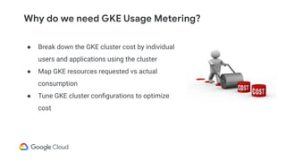 GKE Tip Series - Usage Metering | PDF