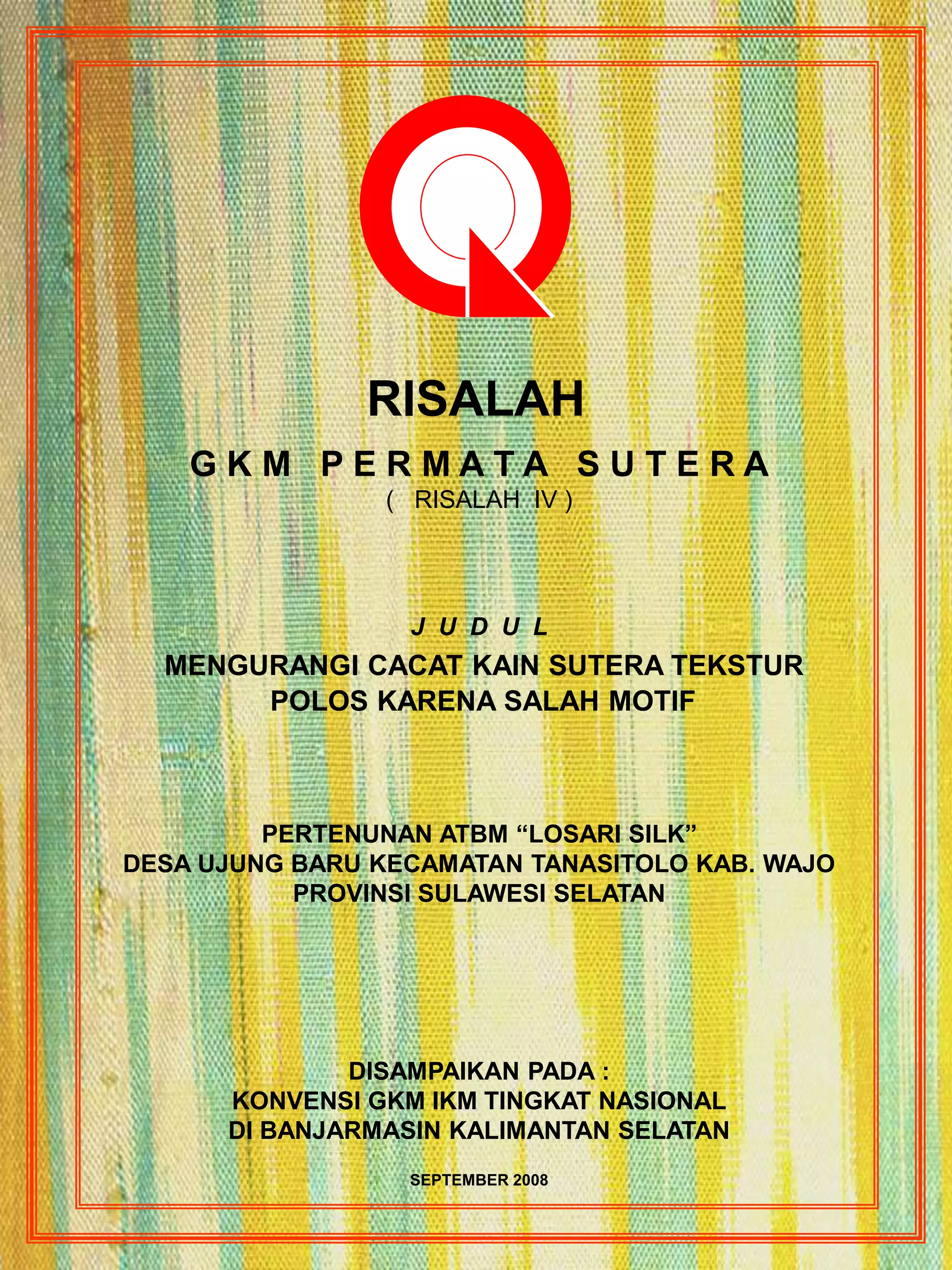 GKM permata sutra- studi kasus contoh risalah - Gugus Kendali Mutu | PPT