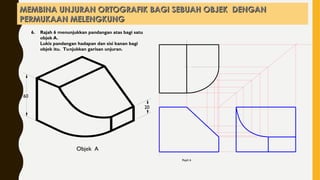 Grafik komunikasi teknikal bab 6 topik ortografik | PPT