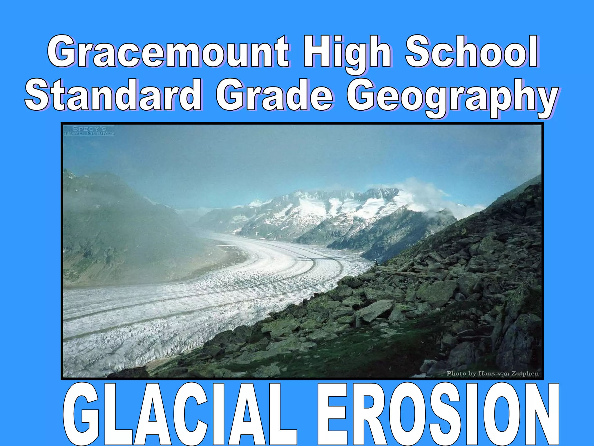 Glacial Erosion | PPT