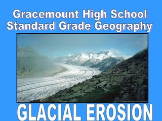 Glacial Erosion | PPT