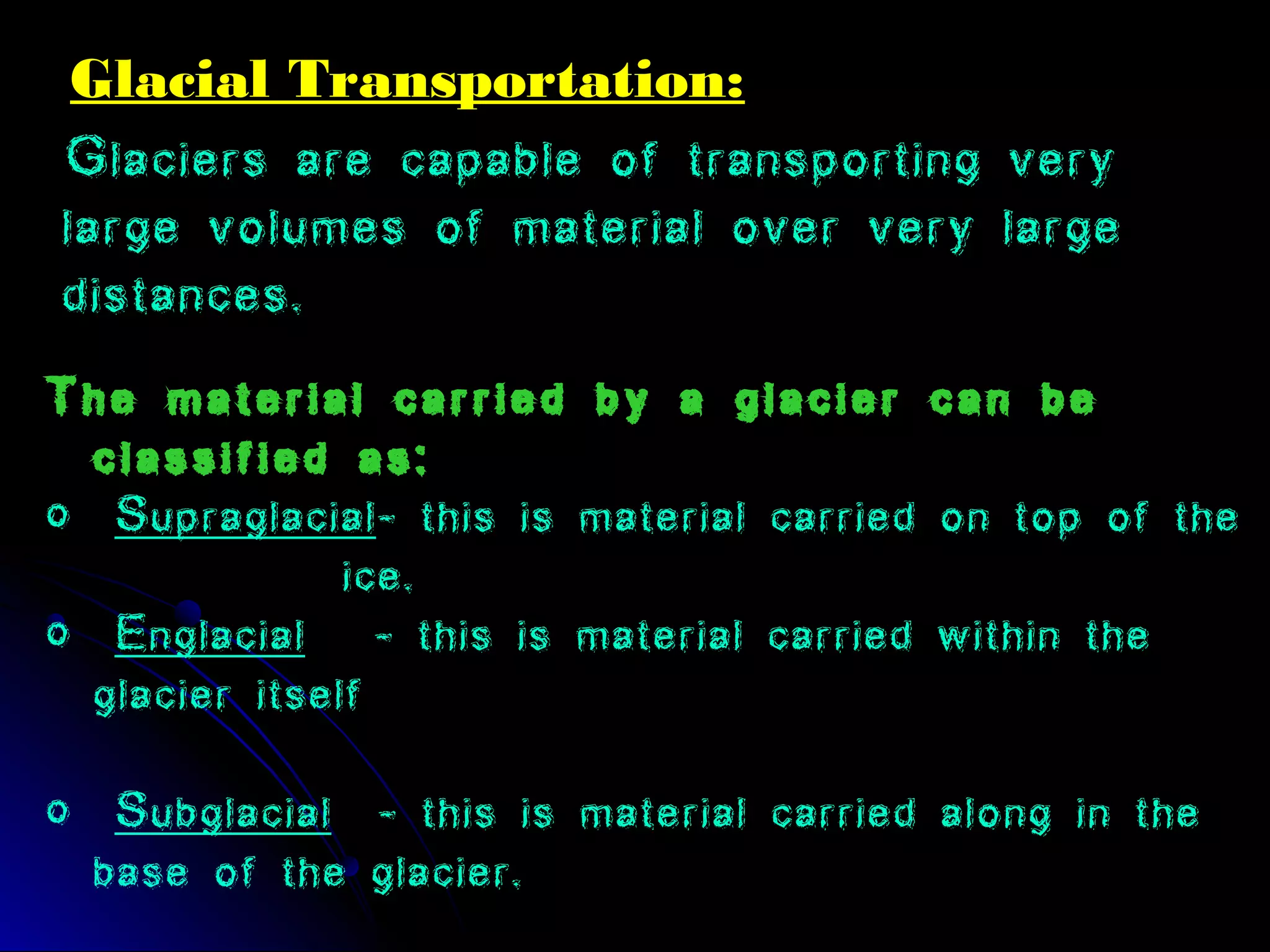Glacial processes and their land forms. | PPT