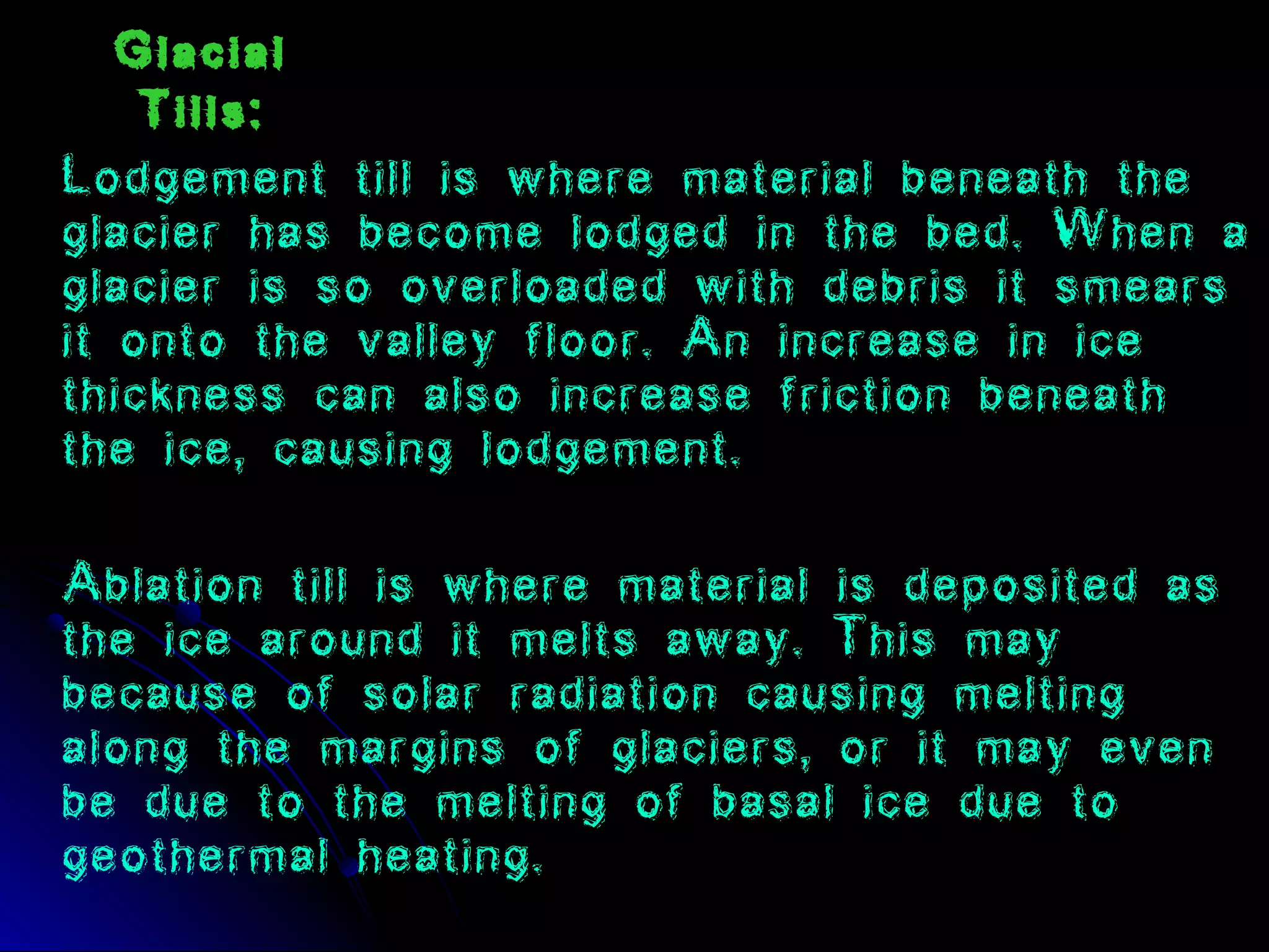 Glacial processes and their land forms. | PPT