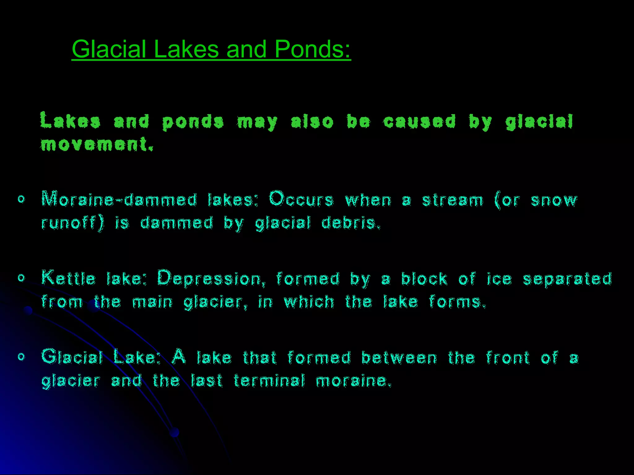 Glacial processes and their land forms. | PPT