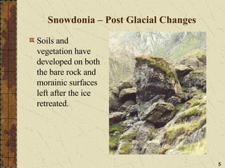 Glaciation In Snowdonia Some Post Glacial Changes | PPT