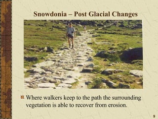 Glaciation In Snowdonia Some Post Glacial Changes | PPT