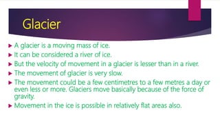 Landforms associated with Glacier | PPTX
