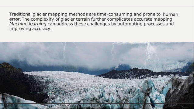 Glacier mapping machine learning techniques.pptx