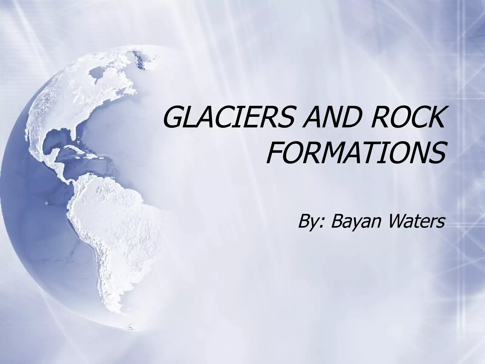 Glaciers | PPT